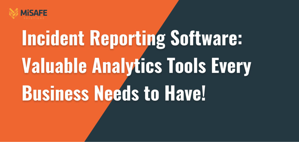 Incident Reporting Software: Valuable Analytics Tools Every Business ...